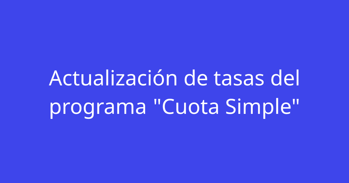 Actualización de tasas del programa "Cuota Simple" - Mobbex